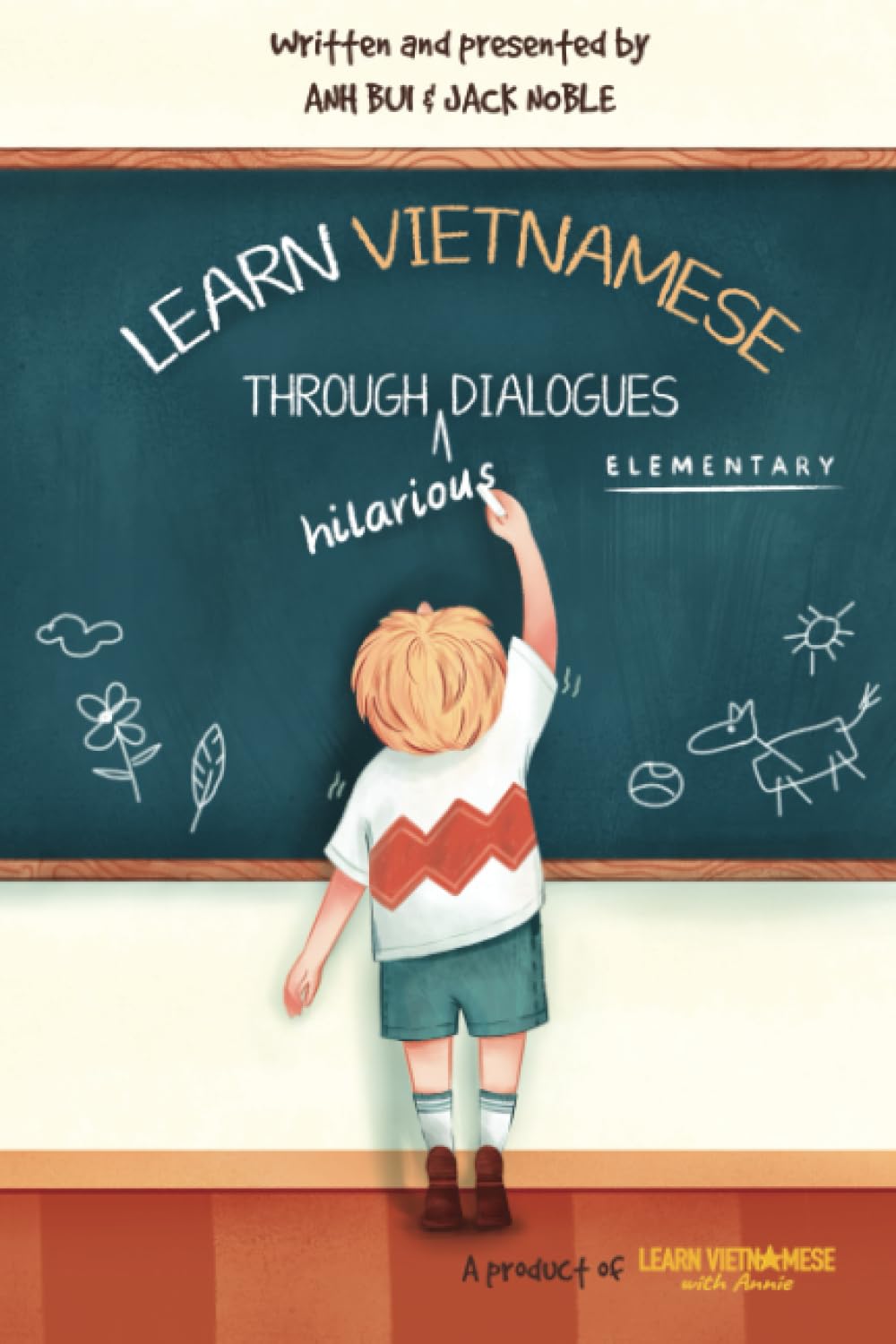 Learn Vietnamese Through Hilarious Dialogues: Elementary - Volume 1 ...
