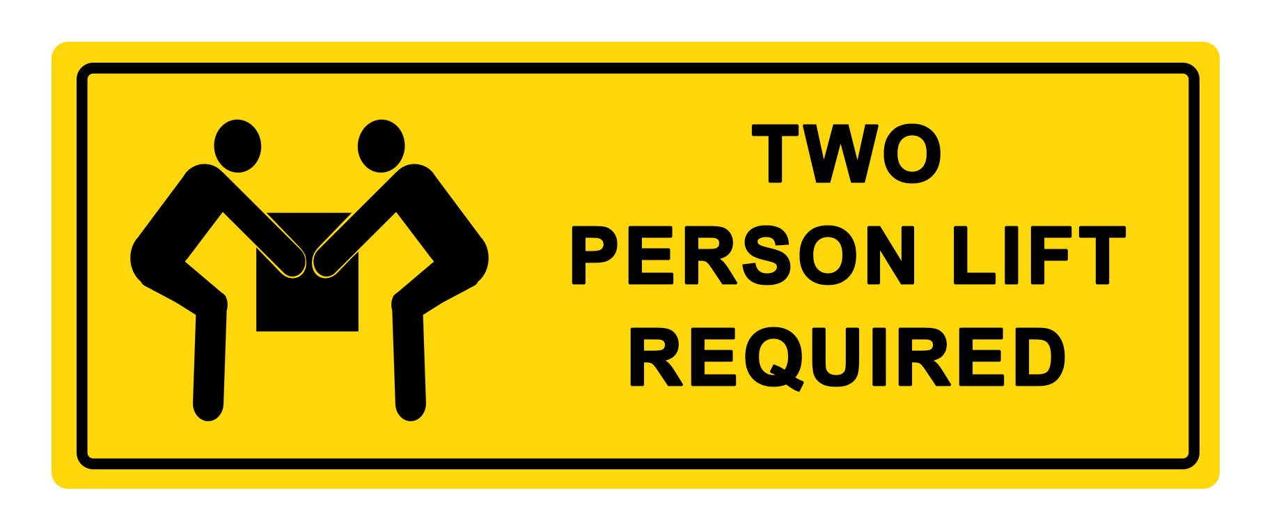 4 x WARNING - TWO PERSON LIFT REQUIRED - Warning Sign Removable Self ...