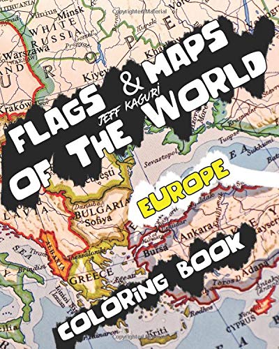 Flags and Maps of the World Coloring Book:Countries pof Europe Coloring ...