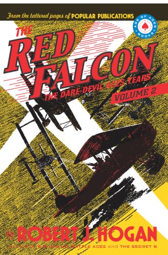 The Red Falcon: The Dare-Devil Aces Years Volume 2: Hogan, Robert J ...