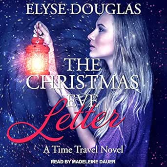 Amazon.com: The Christmas Eve Letter (Audible Audio Edition): Elyse ...