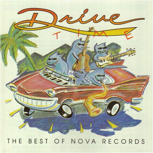 Various Artists - Drive Time - Best Of Nova Records - Amazon.com Music