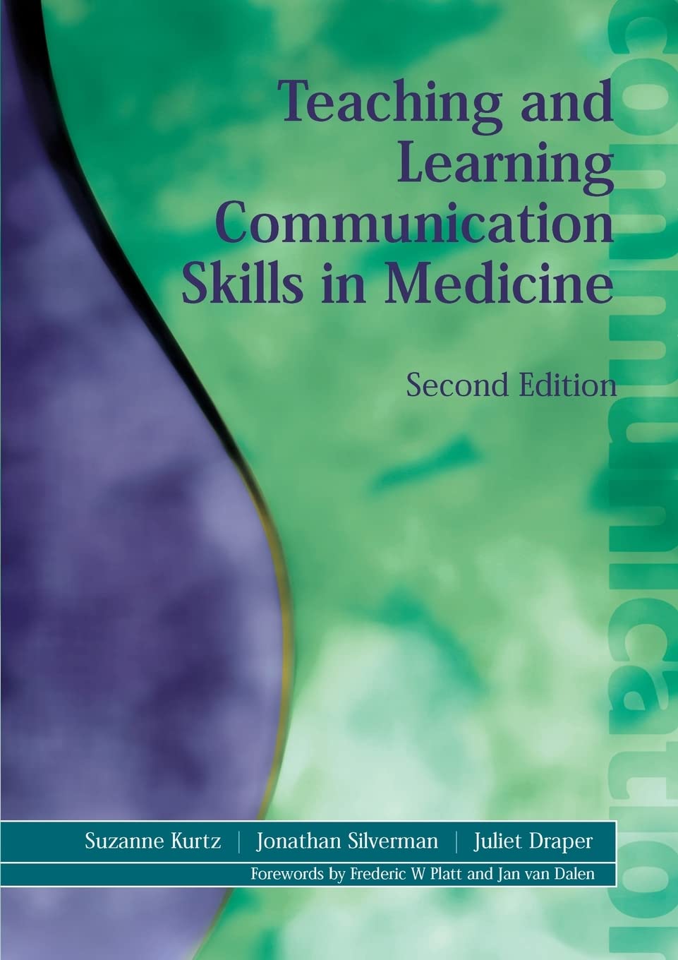 Teaching and Learning Communication Skills in Medicine, 2nd Edition ...