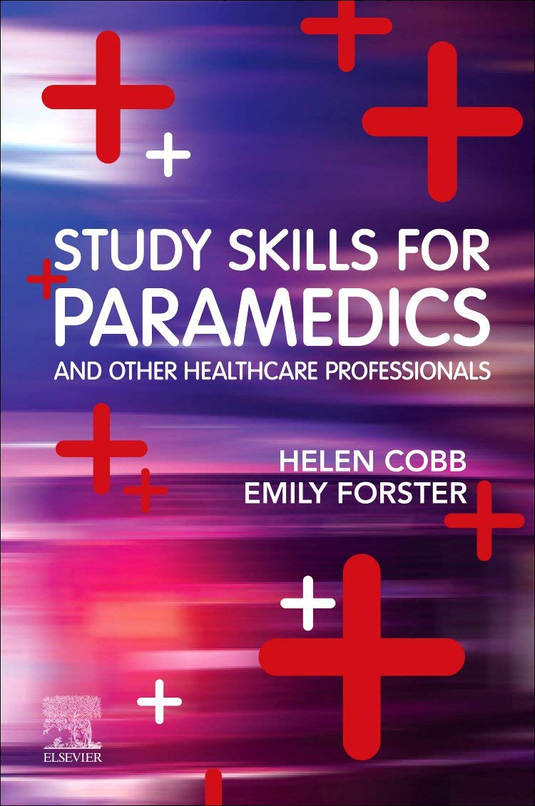 Study Skills for Paramedics: And Other Healthcare Professionals : Cobb ...