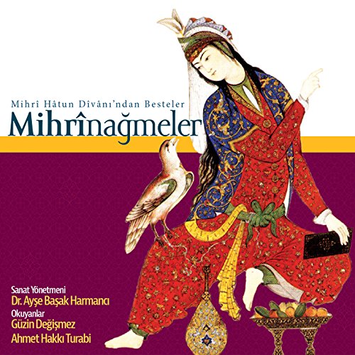Amazon.co.jp: Mihrînağmeler : Güzin Değişmez & Ahmet Hakkı Turabi: デジタル ...