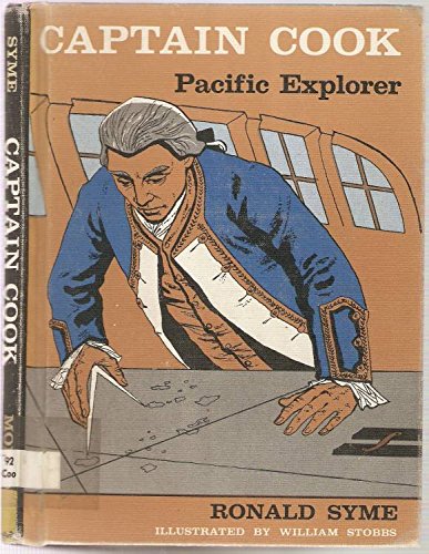 Captain Cook, Pacific explorer (Morrow junior books): Syme, Ronald ...