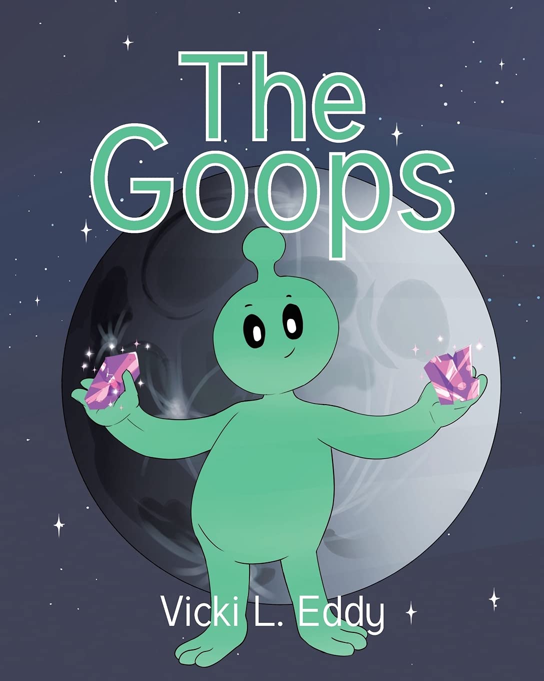 The Goops: Eddy, Vicki L: 9781098091828: Amazon.com: Books