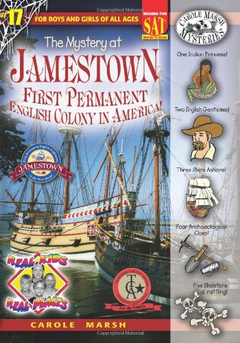The Mystery at Jamestown: First Permanent English Colony in America ...