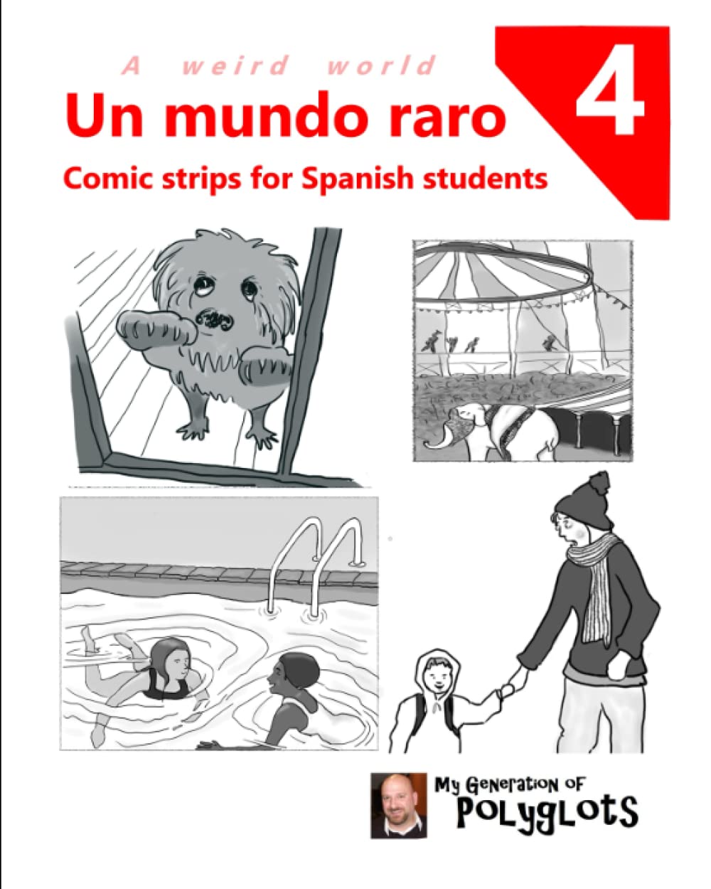 Un mundo raro 4: Comic Strips for Spanish Students (Spanish Edition ...