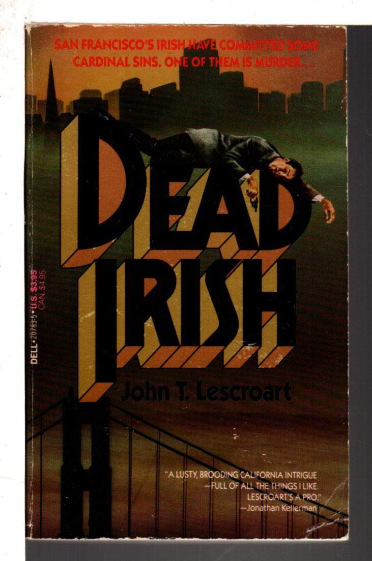 Dead Irish (Dismas Hardy, Book 1): Lescroart, John: 9780440207832 ...