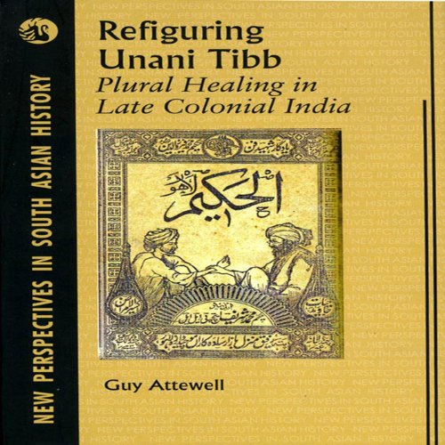 Amazon | Refiguring Unani Tibb (English Edition) [Kindle edition] by ...