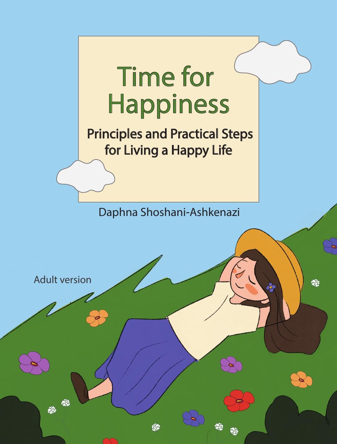 Amazon.com: Time for Happiness: Principles and Practical Steps for ...
