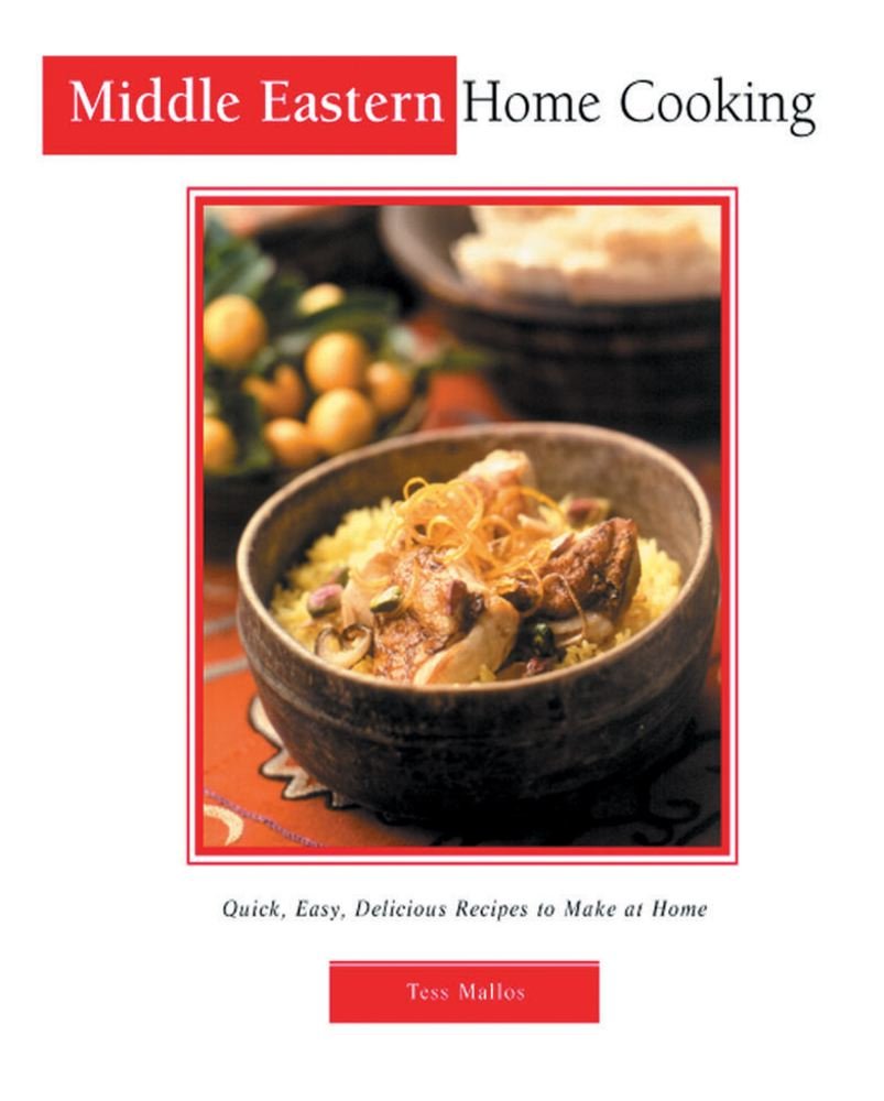 Middle Eastern Home Cooking: Quick, Easy, Delicious Recipes to Make at ...