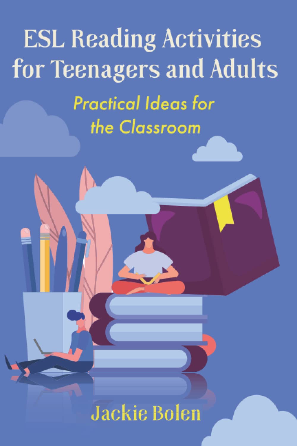 ESL Reading Activities for Teenagers and Adults: Practical Ideas for ...