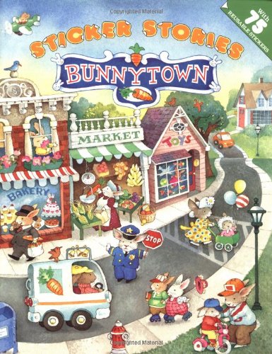 Bunnytown (Sticker Stories): Smath, Jerry: 9780448415802: Amazon.com: Books