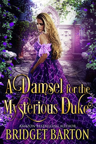 A Damsel for the Mysterious Duke: A Historical Regency Romance Book ...