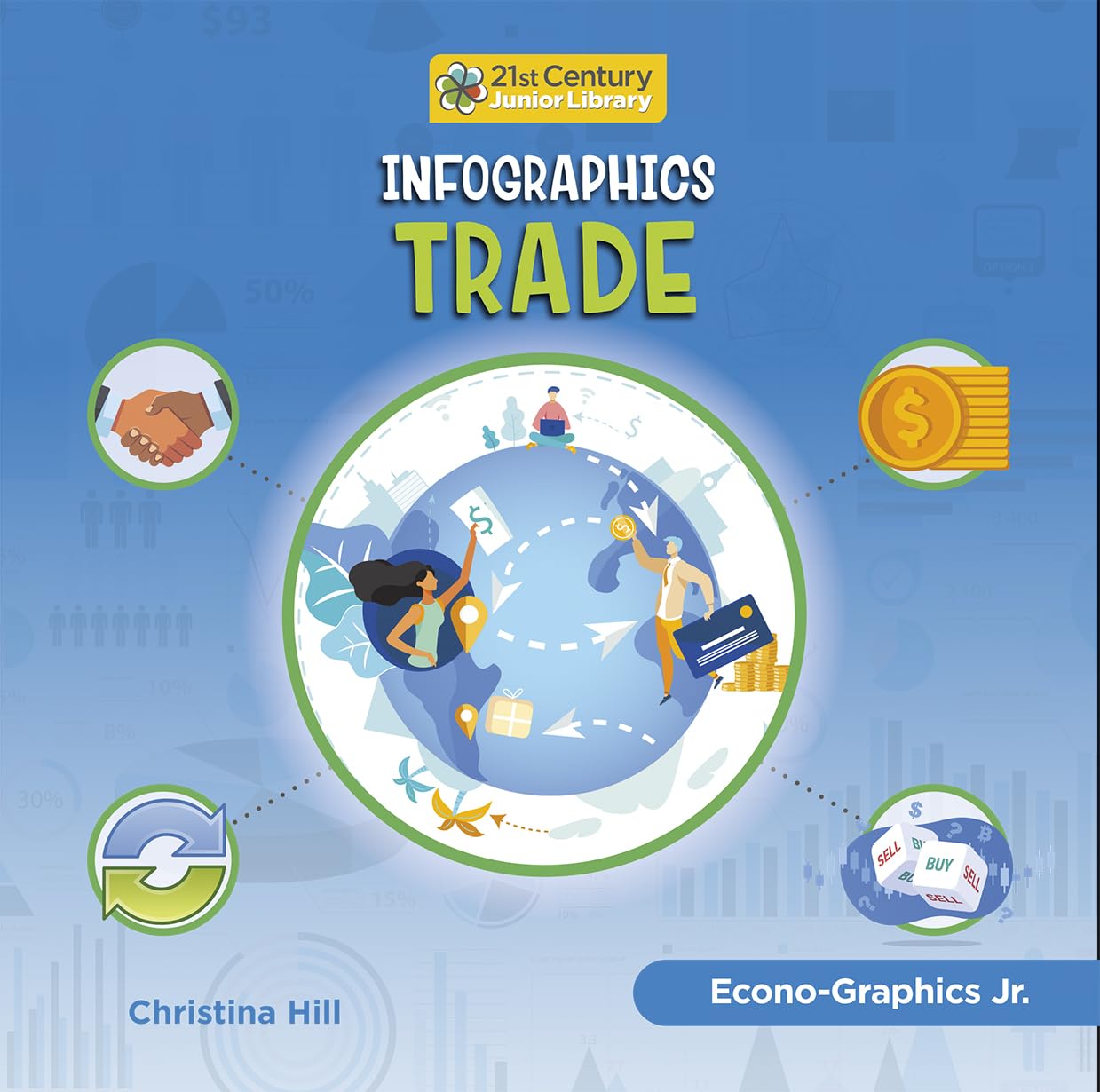Amazon.com: Infographics: Trade (21st Century Junior Library: Econo ...