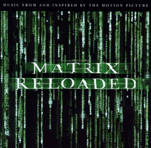 The Matrix Reloaded: The Album (U.S. 2 Cd Set-Enh'D-Pa Version) by The ...