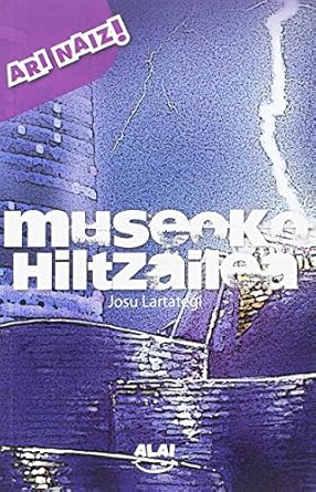 Amazon.com: Museoko hiltzailea (Ari naiz!) (Basque Edition ...
