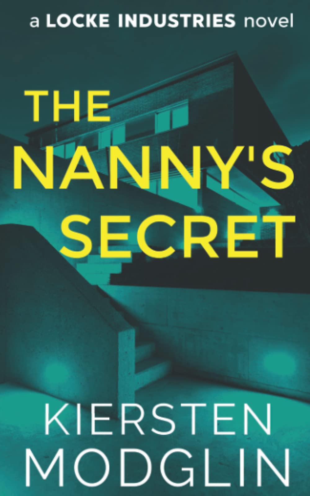 The Nanny's Secret: Modglin, Kiersten: 9798650180975: Amazon.com: Books
