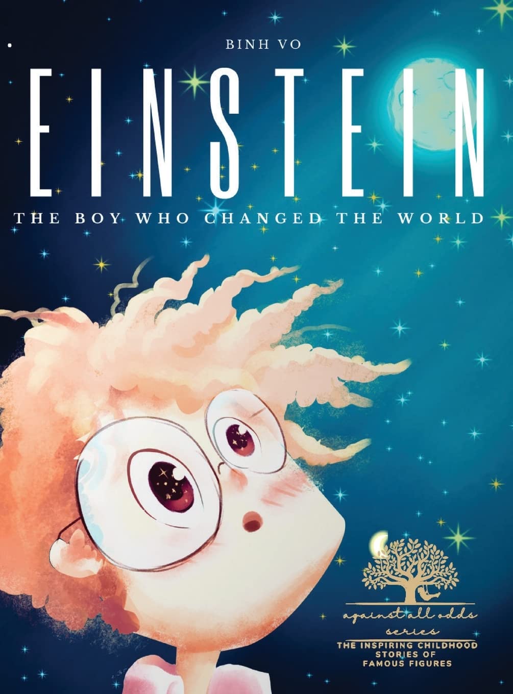 Einstein: The Boy Who Changed the World: Albert Einstein Book for Kids ...