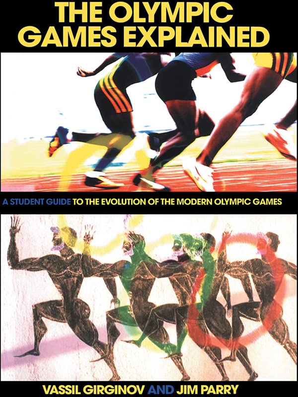 The Olympic Games Explained: A Student Guide to the Evolution of the ...