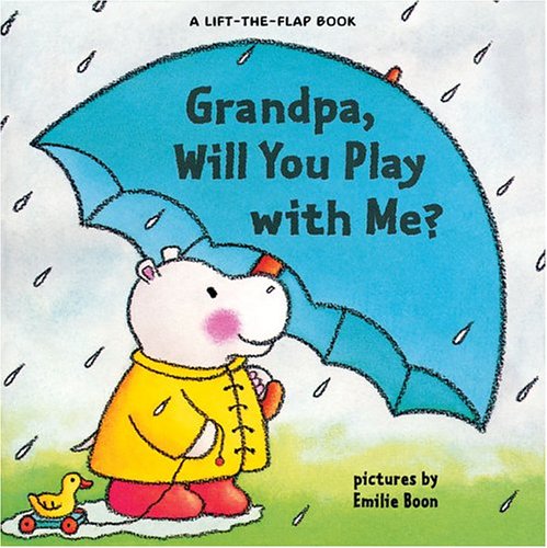 Grandpa, Will You Play with Me?: Ziefert, Harriet, Boon, Emilie ...