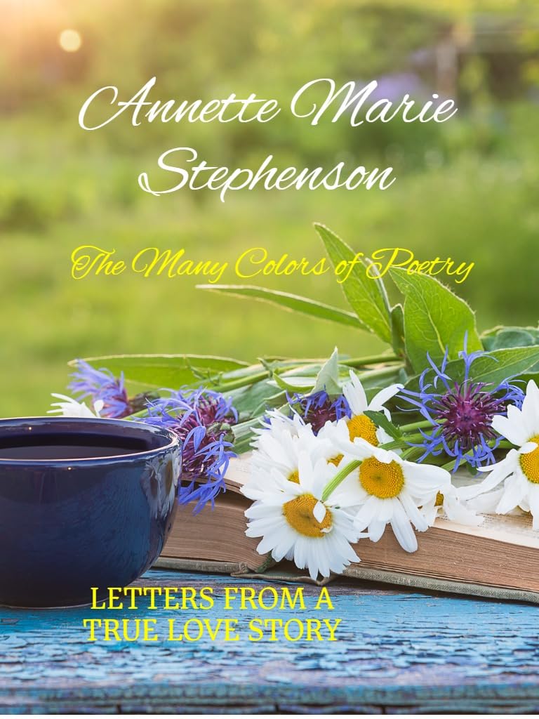 Amazon.com: The Many Colors Of Poetry: LETTERS FROM A TRUE LOVE STORY ...