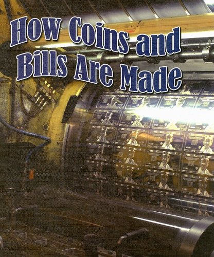 How Coins and Bills Are Made (The Study of Money): Clifford, Tim ...