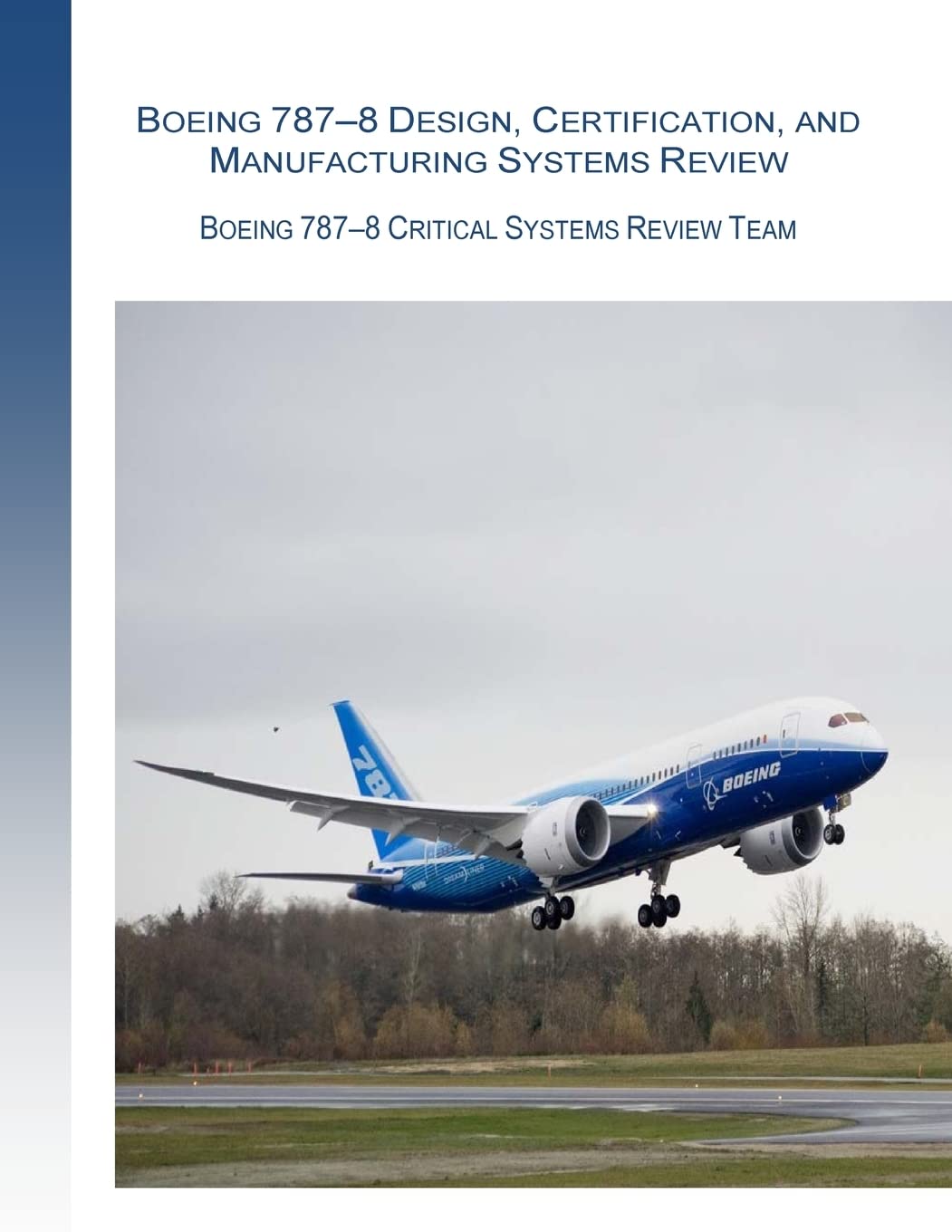 Boeing 787-8 Design, Certification, and Manufacturing Systems Review ...