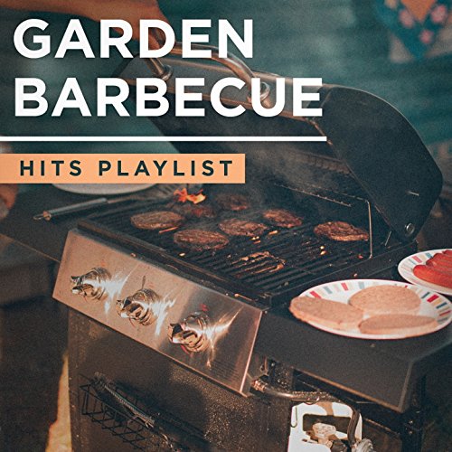Amazon Music - #1 Hits Now, Todays Hits, Pop TracksのGarden Barbecue ...