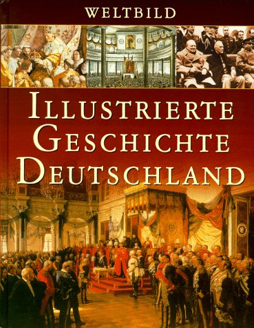 『Illustrierte Geschichte. Deutschland』｜感想・レビュー - 読書メーター