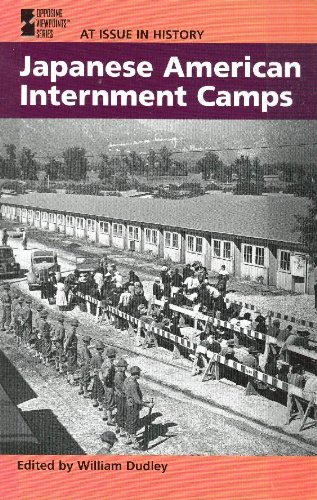 Japanese American Internment Camps (At Issue in History): Dudley ...