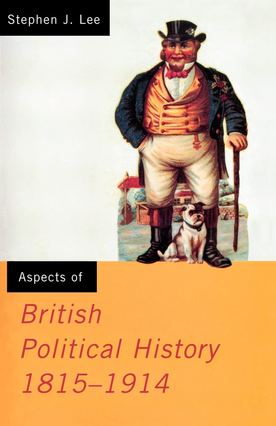 Amazon.com: Aspects of British Political History 1815-1914 (Aspects of ...