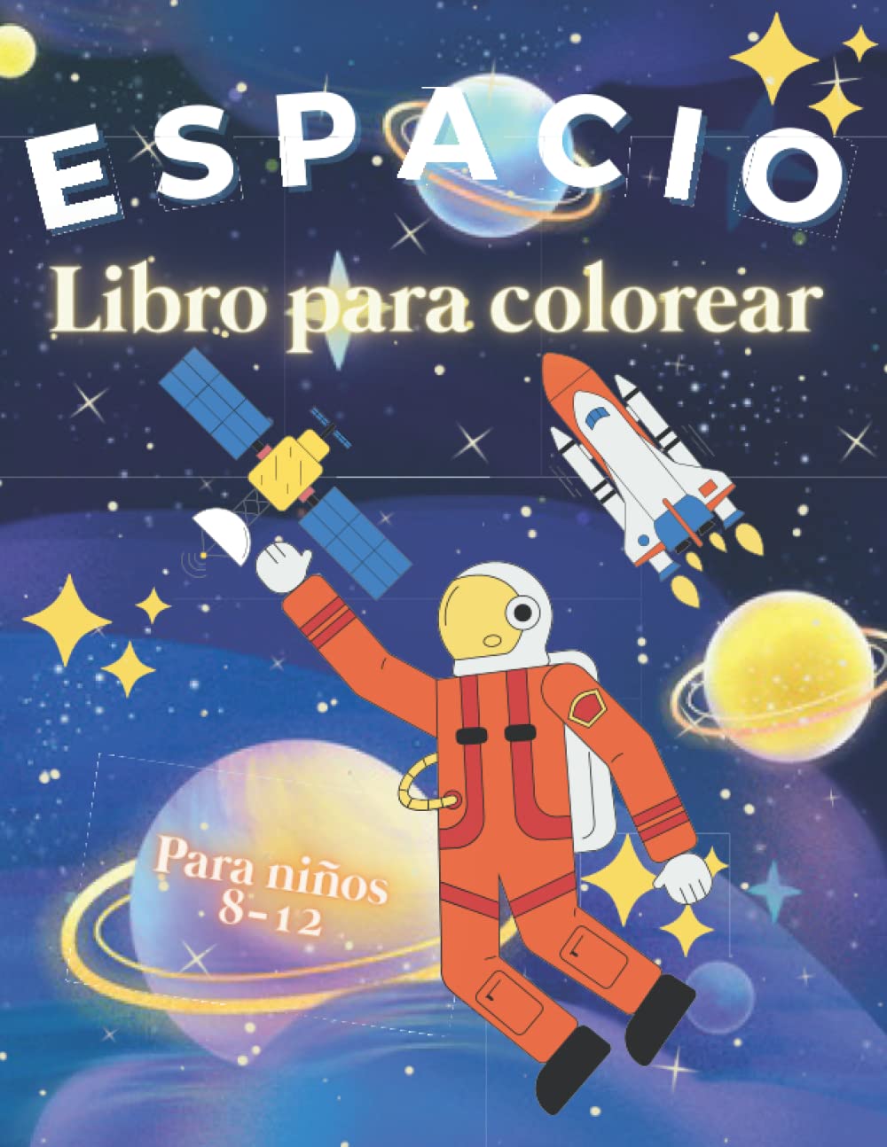 Buy Espacio Libro para colorear para niños de 8 a 12 años: Hermosas ...