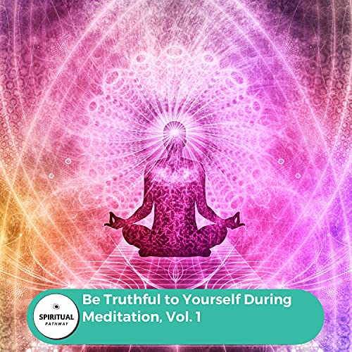 Be Truthful To Yourself During Meditation, Vol. 1 de Dev Chatterjee ...