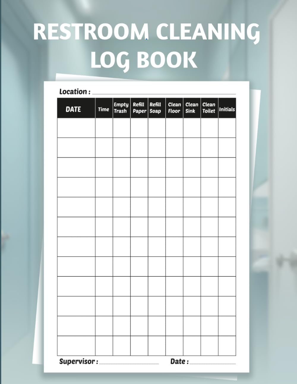 Restroom Cleaning Logbook: Bathroom cleaning log | Daily Checklist for ...