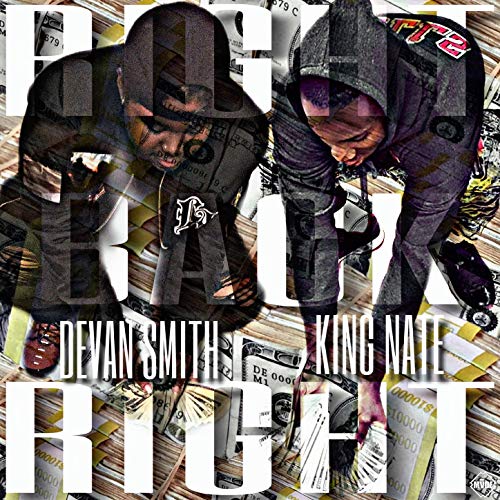 Right Back Right by Devan Smith & King Nate on Prime Music