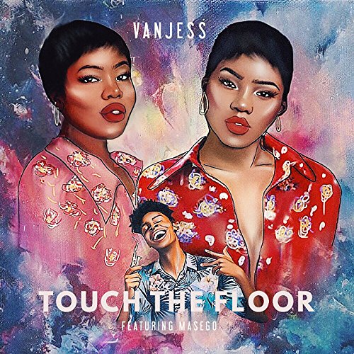 Play Touch the Floor by VanJess feat. Masego on Amazon Music