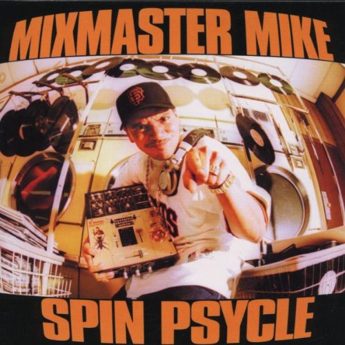Mixmaster Mike Mix - Various - Spin Psycle - Amazon.com Music