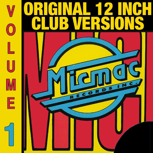 Play Micmac Original 12 Inch Club Versions Volume 1 by VARIOUS ARTISTS ...