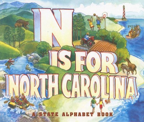N Is for North Carolina: A State Alphabet Book: Sullivan, E. J ...