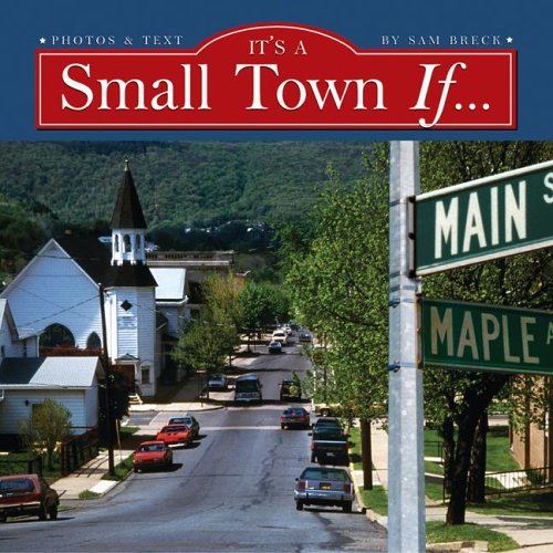 Amazon.com: It's A Small Town If...: 9781595432421: Breck, Sam, Breck ...