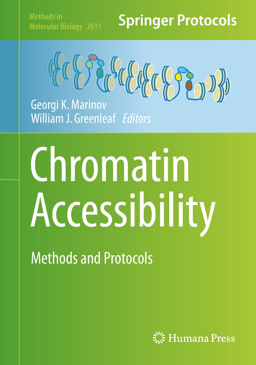 Chromatin Accessibility: Methods and Protocols (Methods in Molecular Biology, 2611): Marinov ...