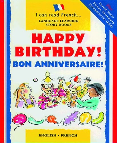 HAPPY BIRTHDAY!/BON ANNIVERSAIRE! English-French: Mary Risk ...
