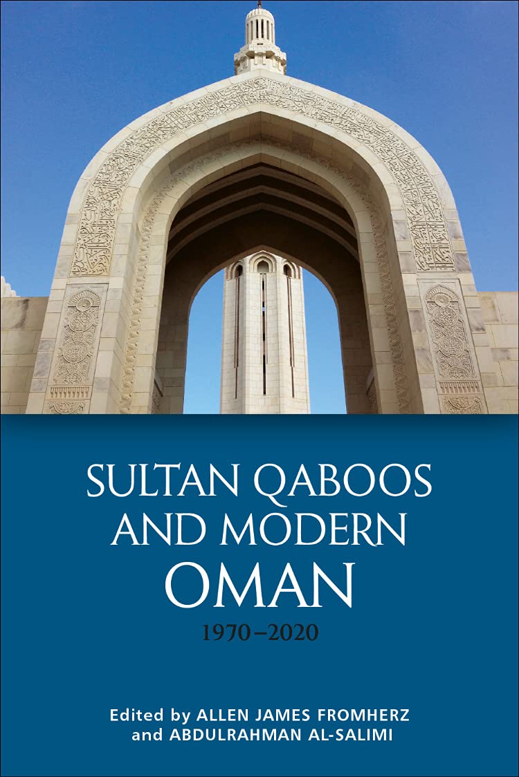 Amazon.com: Sultan Qaboos and Modern Oman, 1970–2020: 9781474493468 ...