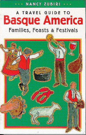 Buy A Travel Guide to Basque America: Families, Feasts and Festivals ...