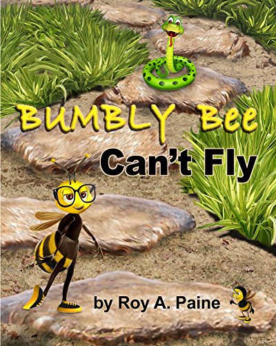 Bumbly Bee Can't Fly eBook : Paine, Roy, Thomas, Todd: Amazon.in: Kindle Store