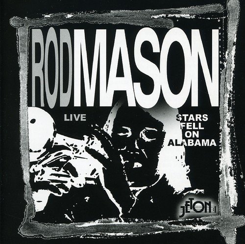 Mason, Rod Band - Live / Stars Fell on Alabama - Amazon.com Music