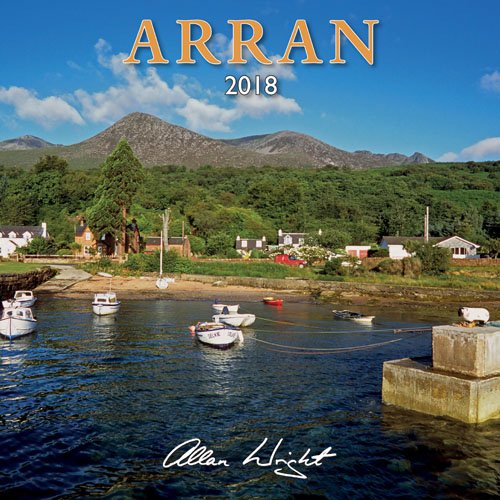 2018 Isle of Arran - Scotland Calendar: A Wright: 9781842046029: Amazon ...